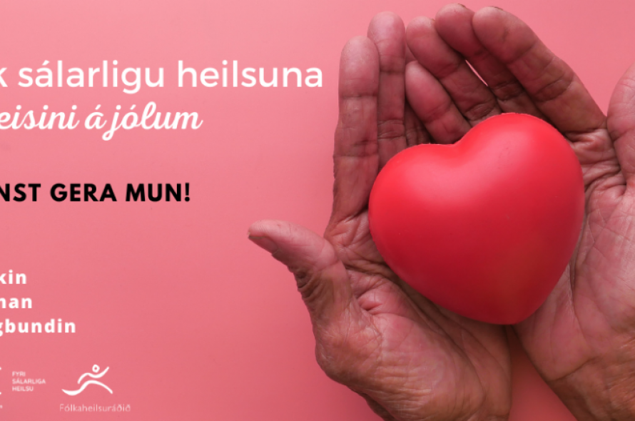 jn.fo | Styrk sálarligu heilsuna – eisini á jólum. Tú kanst gera mun!